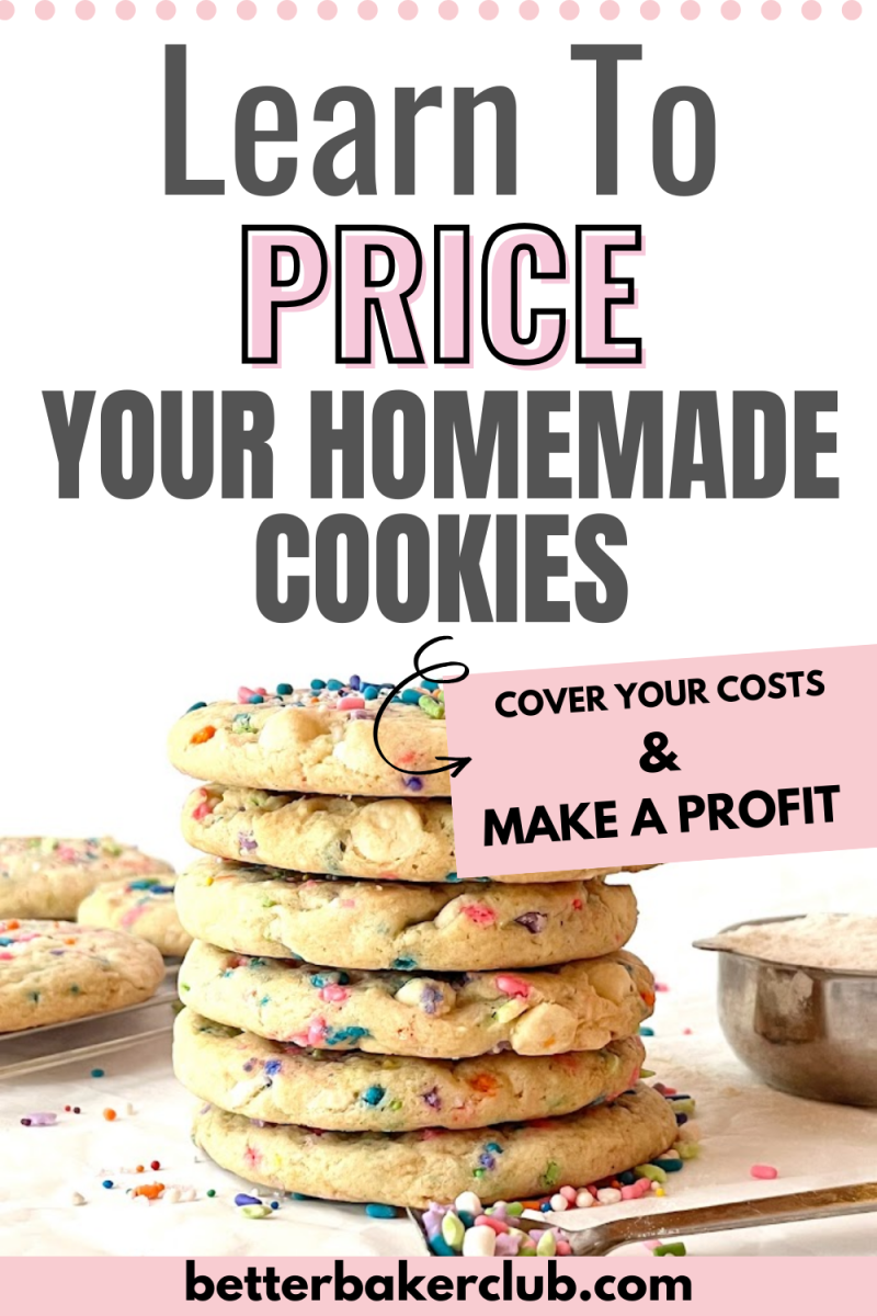 How to Price Homemade Cookies and Make a Profit - Better Baker Club