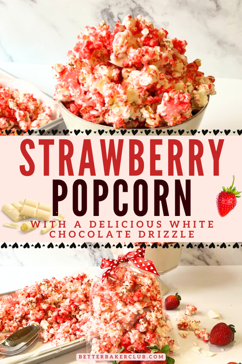 How To Make Strawberry Popcorn: Easy Recipe - Better Baker Club