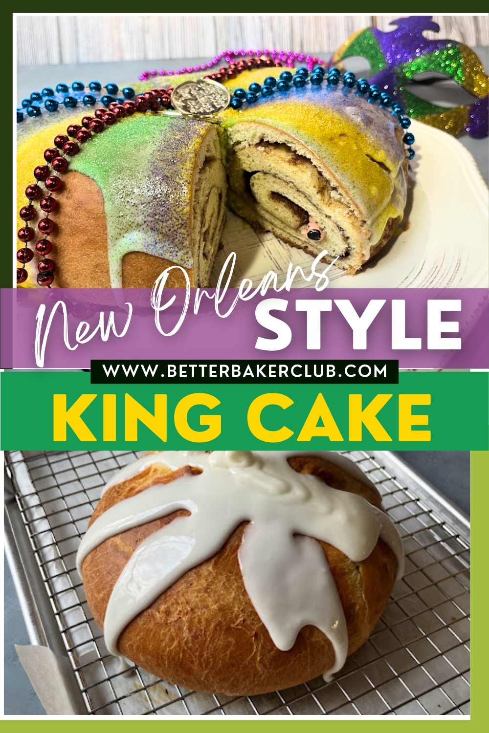 Mardi Gras King Cake Recipe: New Orleans Style - Better Baker Club