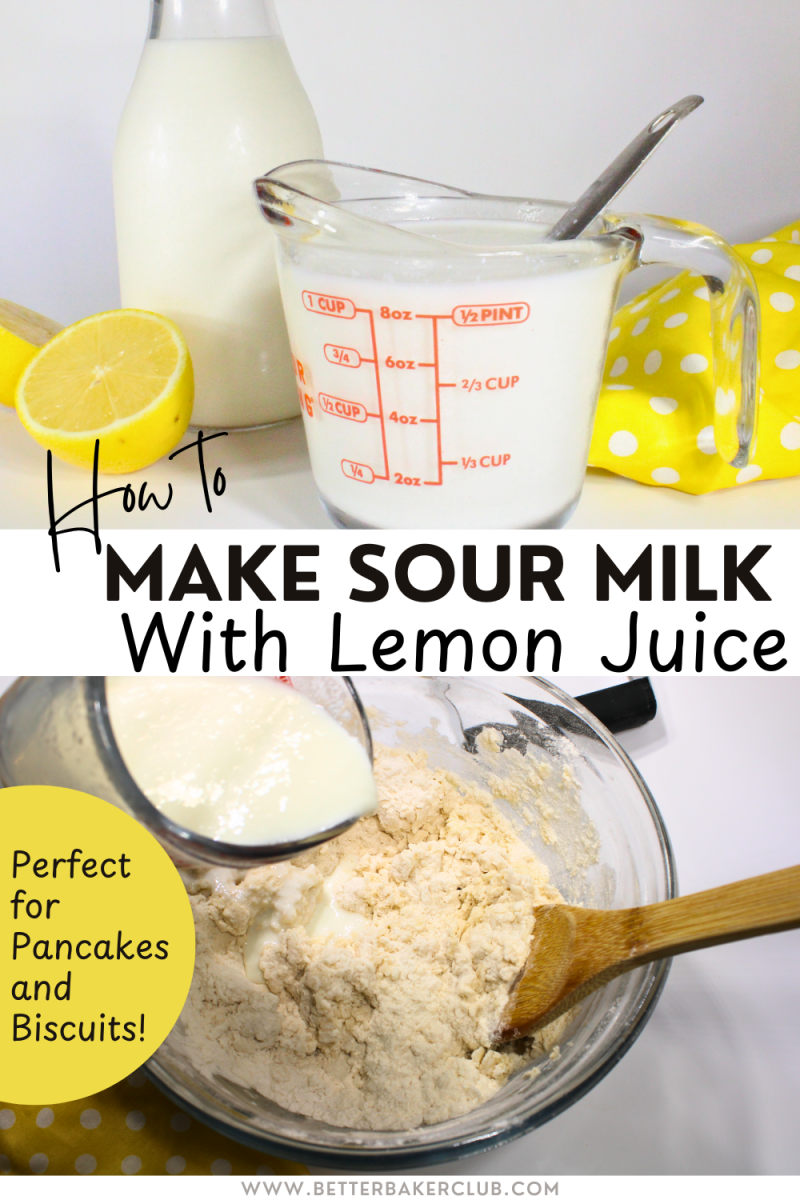 No Buttermilk? Here's How to Make Sour Milk with Lemon Juice - Better ...
